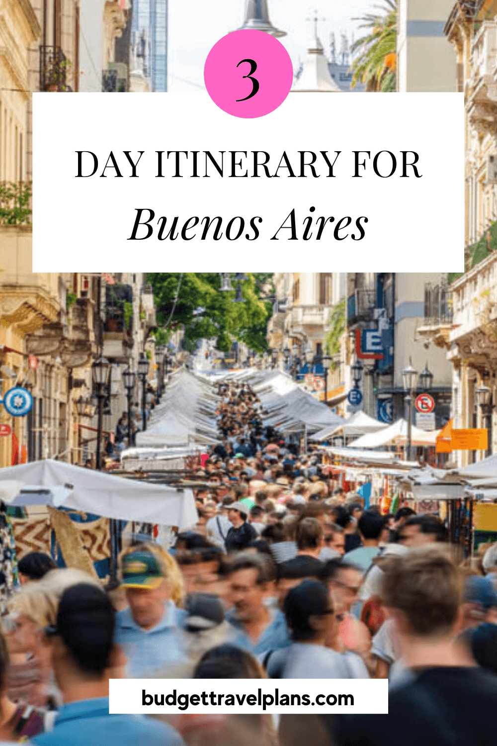 Three Days in Buenos Aires: Itinerary From a Tour Guide